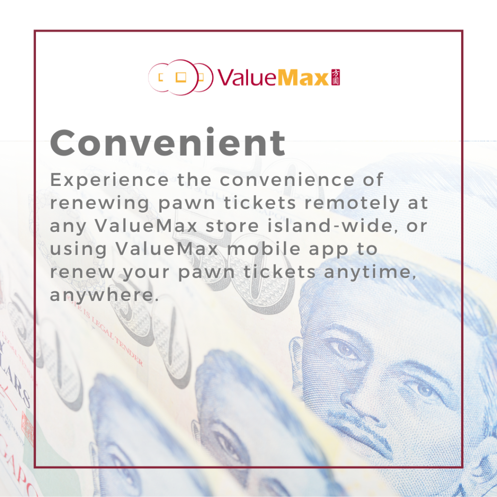 Pawn with ValueMax | Pawn Shop Singapore – High Valuation, Low Interest ...