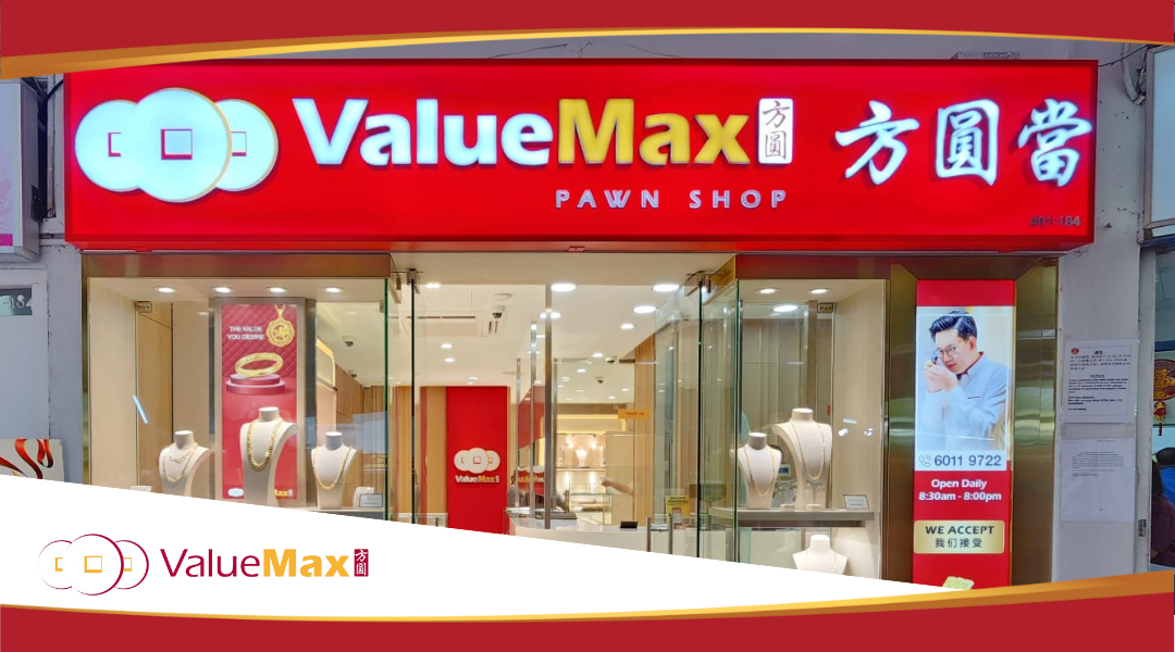 Leading Pawnshop in Singapore - ValueMax
